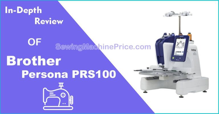 Brother Persona PRS100 Review (Best Hat Embroidery Machine)